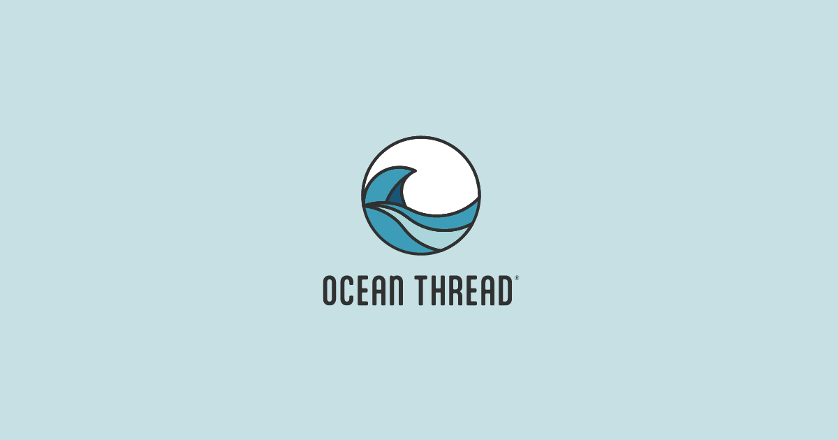 オーシャンスレッド（OCEAN THREAD）｜海洋プラスチックを循環サークルへ還して活かしていく
